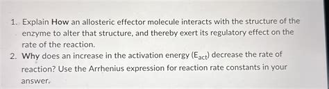 Solved Explain How An Allosteric Effector Molecule Interacts