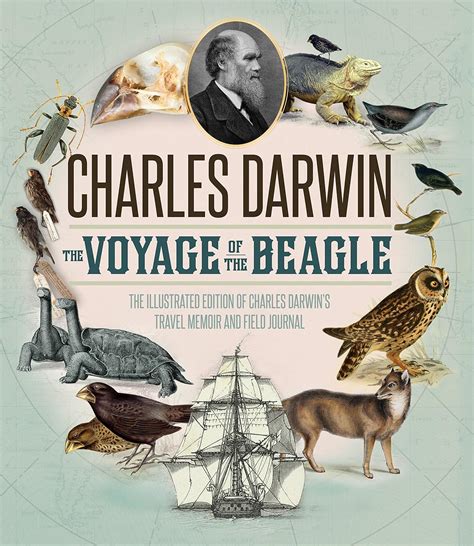 The Voyage Of The Beagle The Illustrated Edition Of Charles Darwins