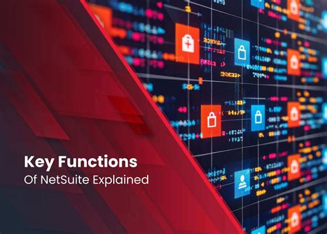 Key Functions Of Netsuite Explained Netsuite Development Customization Integration