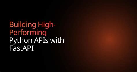 Fastapi Build High Performing Python Apis That Scale Boundev
