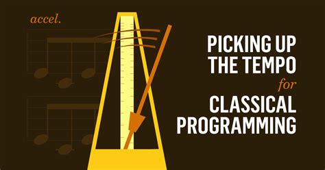 Picking Up The Tempo For Classical Programming Ci