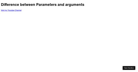 Difference Between Parameters And Arguments Codesandbox