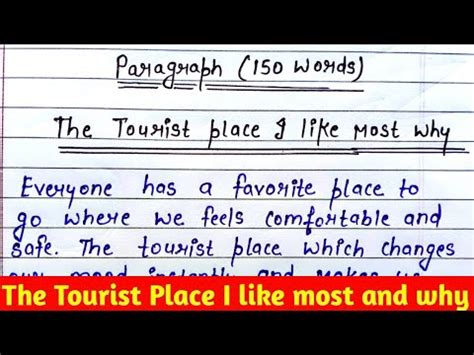 The Tourist Place I Like Most And Why 150 Words Win 🏆 Tourist Place I