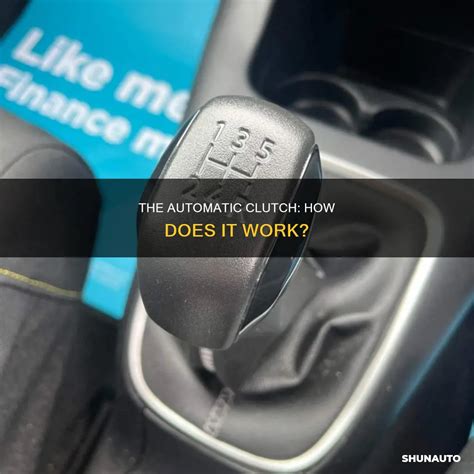 The Automatic Clutch How Does It Work Shunauto