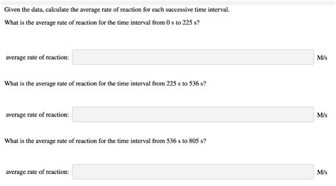 Solved Given The Data Calculate The Average Rate Of Chegg