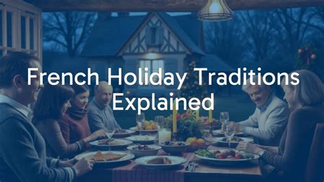 French Holiday Traditions Explained