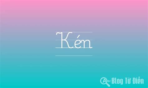 [danh Từ] Kén Là Gì Từ đồng Nghĩa Trái Nghĩa Từ Điển Tiếng Việt