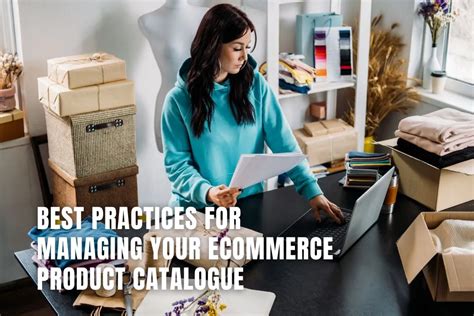 Best Practices For Managing Your Ecommerce Product Catalogue