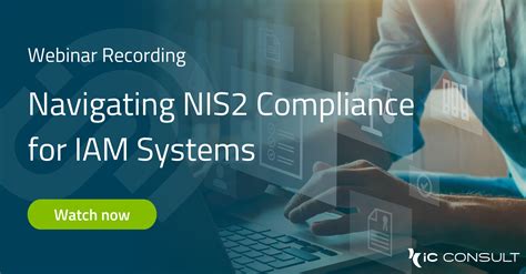 NIS2 Webinar: Navigating NIS2 Compliance for IAM Systems
