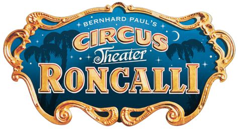 Über Roncalli Circus Roncalli Gmbh