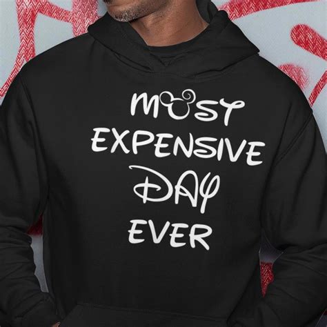 Mens Most Expensive Day Ever Hoodie Mazezy