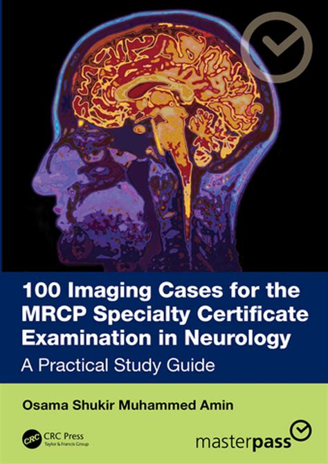 100 Imaging Cases For The Mrcp Specialty Certificate Examination In