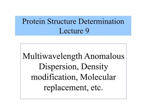 Ppt Multiwavelength Anomalous Dispersion Density Modification
