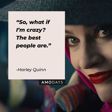 45 Harley Quinn Quotes That Confirm How Beautifully Unhinged She Is