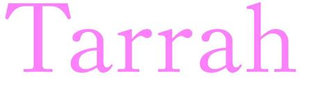 Tarrah Name For Girls Meaning Popularity And Origin