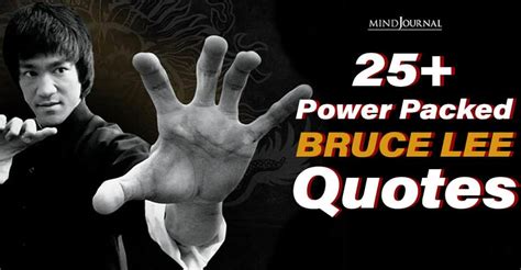 25 Power Packed Bruce Lee Quotes The Minds Journal