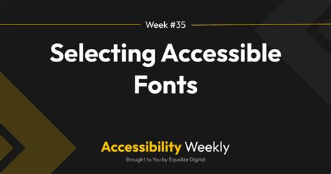 Choosing Fonts For Better Accessibility