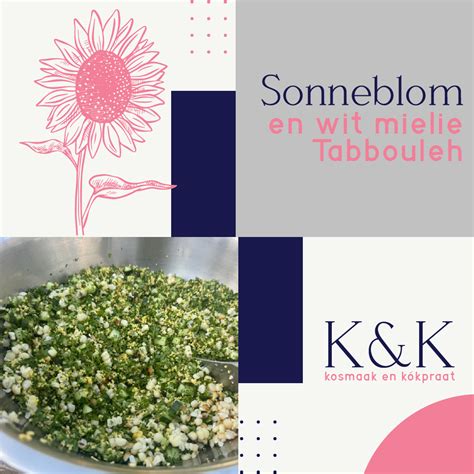 Sonneblom En Wit Mielie Tabbouleh Kandk