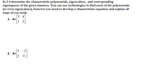 Solved In 1 4 Determine The Characteristic Polynomials