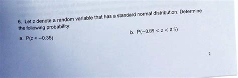 solved standard normal distribution determine variable that has let z