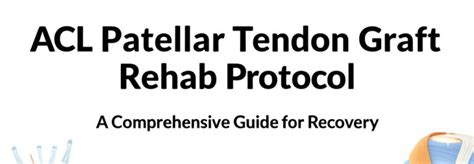 Acl Patellar Tendon Graft Rehab Protocol A Comprehensive Guide For Recovery Stonegate Health