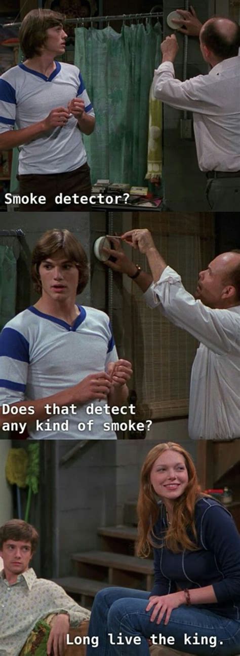 Long Live The King” —donna Pinciotti That 70s Show Funny That 70s