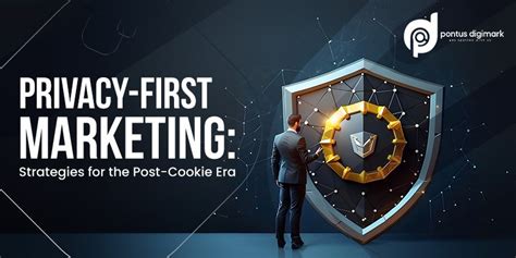 Privacy First Marketing Strategies For The Post Cookie Era