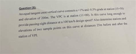 Solved Question An Equal Tangent Crest Vertical Curve Chegg