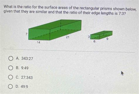 Solved What Is The Ratio For The Surface Areas Of The Rectangular Prisms Shown Below Given