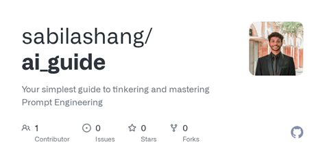 Github Sabilashangaiguide Your Simplest Guide To Tinkering And Mastering Prompt Engineering