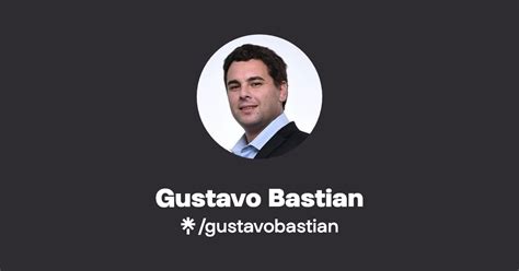 Gustavo Bastian Twitter Instagram Facebook Linktree