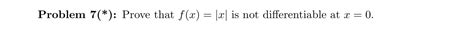 Solved Problem Prove That F X X Is Not Chegg