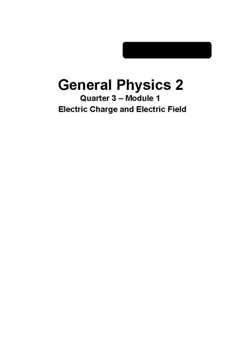 General Physics Q3 Ver4 Mod1 Electric Charge And Electric Field V4
