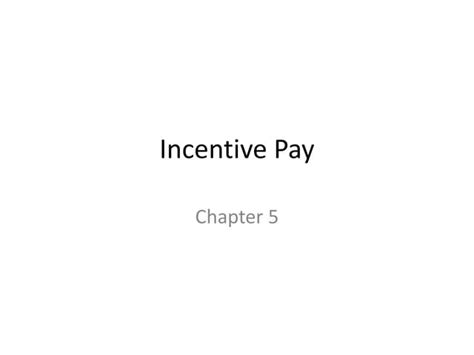 Incentive Pay Pptx