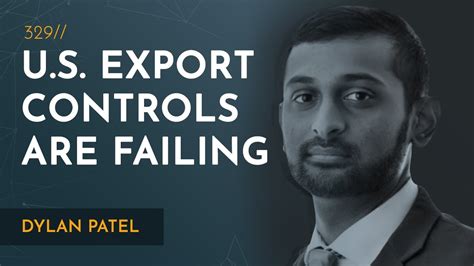 U S Semiconductor Export Controls On China Are Failing Dylan Patel Youtube