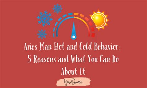 Aries Man Hot And Cold 5 Reasons Why He Gives Mixed Signals