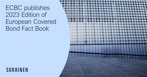 Ecbc Publishes 2023 Edition Of European Covered Bond Fact Book Sorainen
