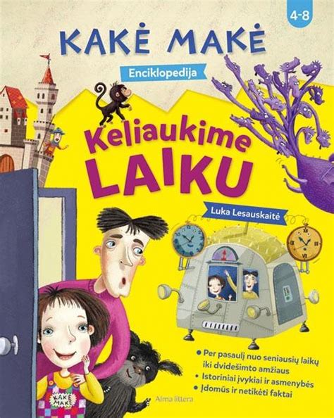Kakė Makė Enciklopedija Keliaukime Laiku Knyguparduotuve Lt