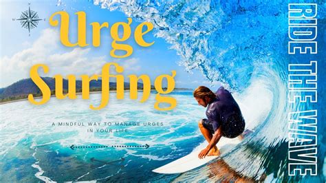 Surf The Urge Meaning At Erica Laforge Blog