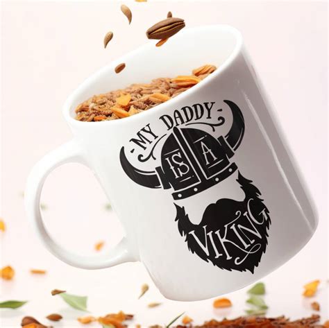 Funny Mug My Daddy Is A Viking By Bennies