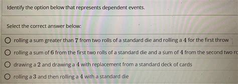 [answered] Identify The Option Below That Represents Dependent Events Kunduz