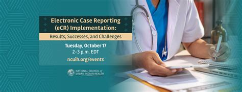 Electronic Case Reporting Ecr Implementation Results Successes And Challenges Ncuih