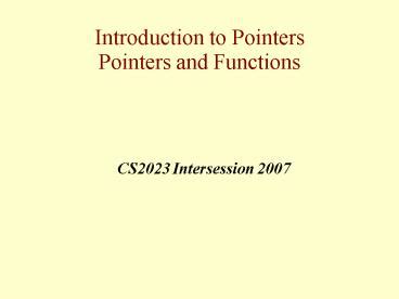 Introduction To Pointers Pointers And Functions Presentation Free To View