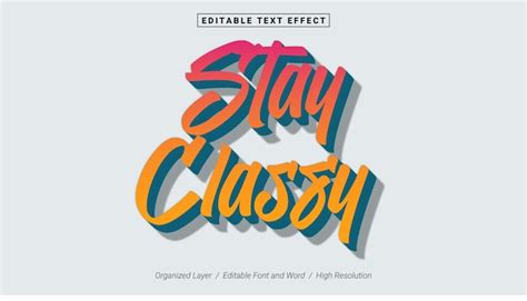 Premium Vector Editable Stay Classy Font Typography Template Text