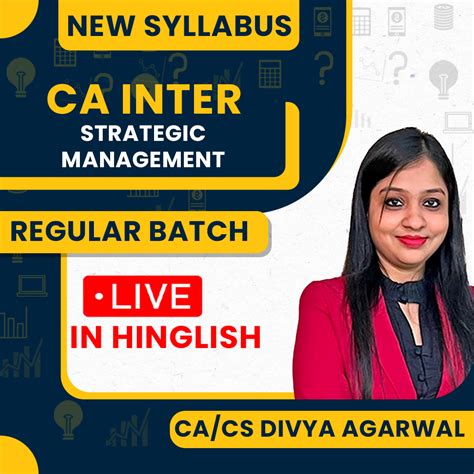 Ca Cs Divya Agarwal Strategic Management Live Regular Combo Classes For