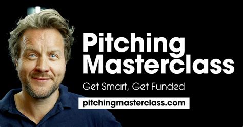 Pitching Masterclass Get Smart Get Funded