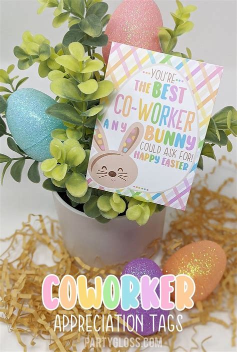 Coworker Appreciation Bunny Printable Tags Happy Easter Any Bunny Co Worker T Work Friend
