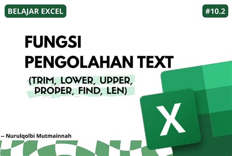 Belajar Excel 102 Fungsi Pengolahan Text Trim Lower Upper