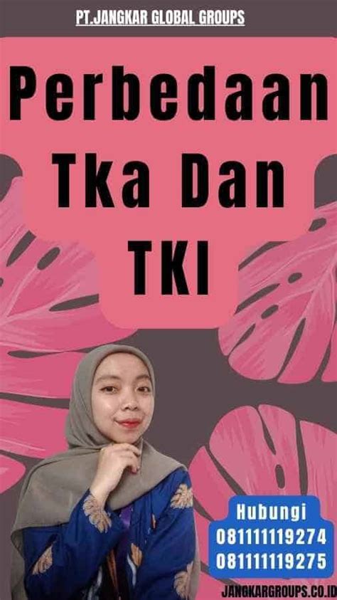 Perbedaan Tka Dan Tki Jangkar Global Groups