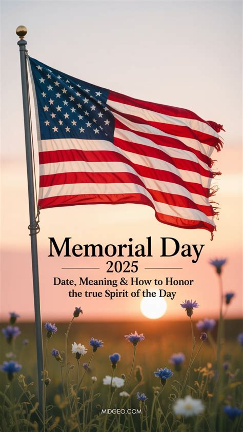 Best 13 When Is Memorial Day 2025 Why Do We Celebrate Memorial Day